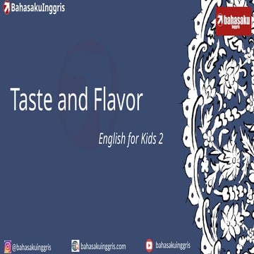 EFK2 TASTE. ENGLISH LESSON ABOUT TASTES AND FLAVOUR | PPT