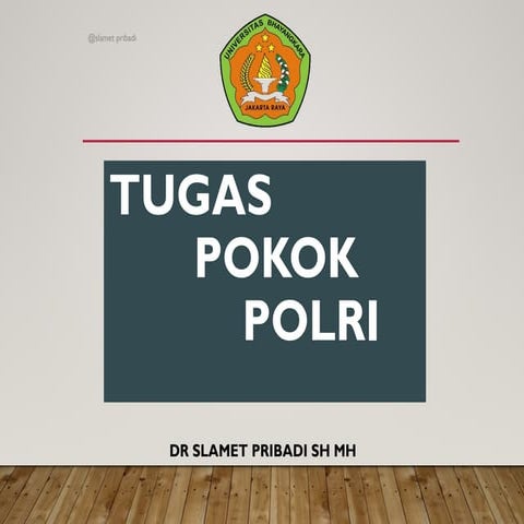 TUGAS POKOK POLISI REPUBLIK INDONESIA.pptx