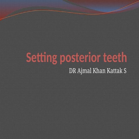Setting posterior teeth .complete denture | PPTX