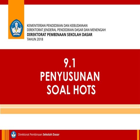 9.1 PPT Penyusunan Soal HOTS tingkat SD.pptx