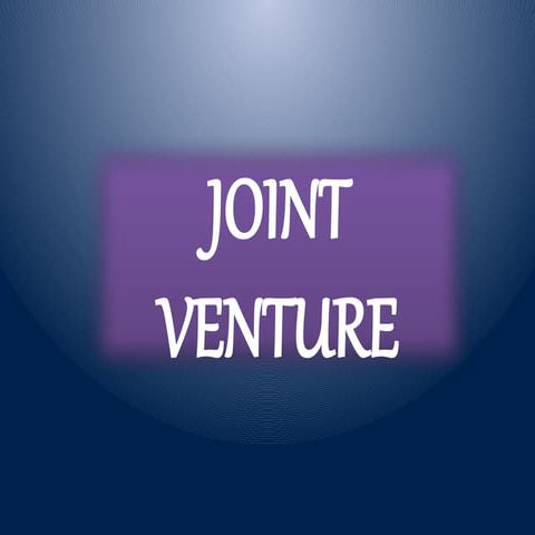 JOINT VENTURE (KERJASAMA DUA ORANG TAU LEBIH) | PPTX
