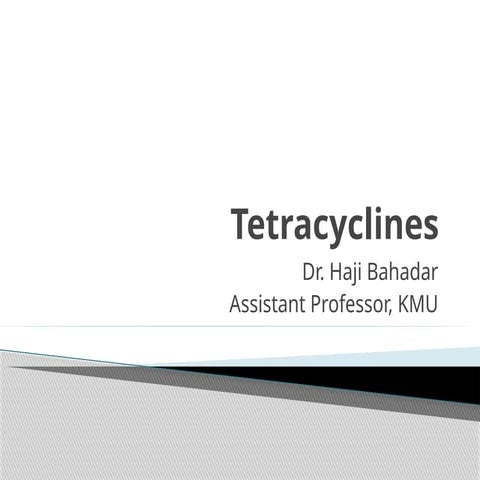 9 Tetracyclines Pptxggggggggggggggggggggggg Pptx