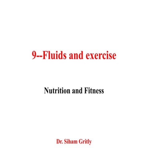 9 -fluids and exercise | PPTX