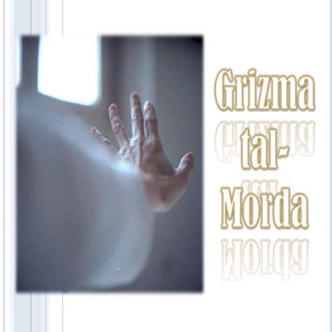 9. grizma tal morda | PPTX