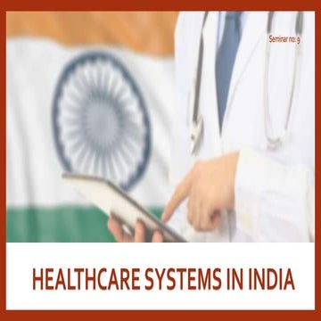 HEALTHCARE SYSTEMS IN INDIA | PPTX