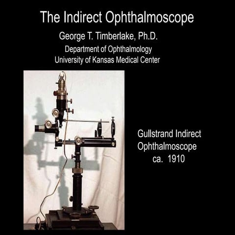 9-Indirect Ophthalmoscope.ppt