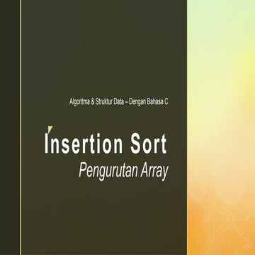 Pengenalan Teknik Pengurutan Array Insertion Sort | PPTX