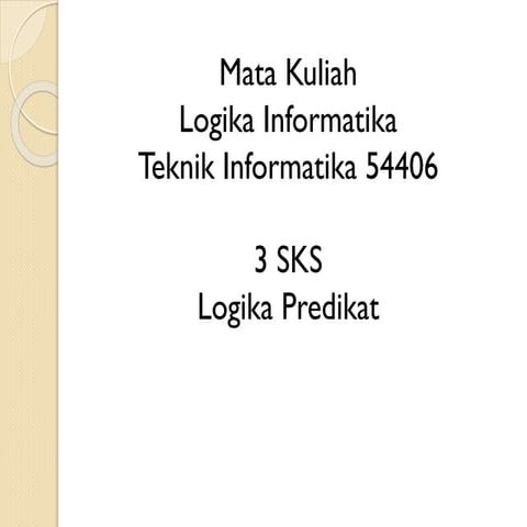Logika Informatika Teknik informatika 3 sks | PDF