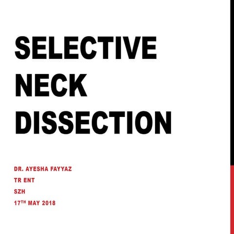 SELECTIVE NECK DISSECTION | PPTX
