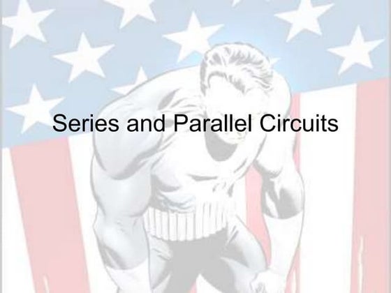 Series and parallel circuits | PPTX