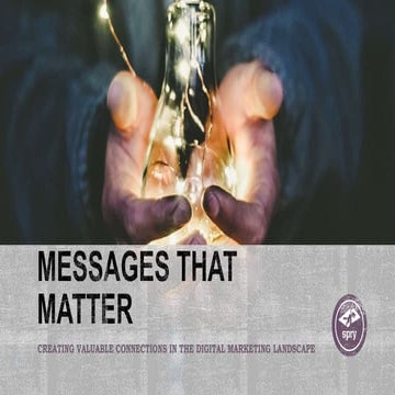 Messages that Matter - Creating Valuable Connections in the Digital ...