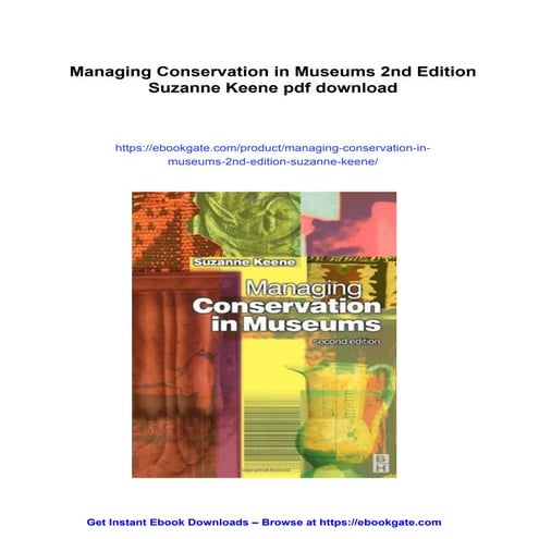 Managing Conservation in Museums 2nd Edition Suzanne Keene | PDF
