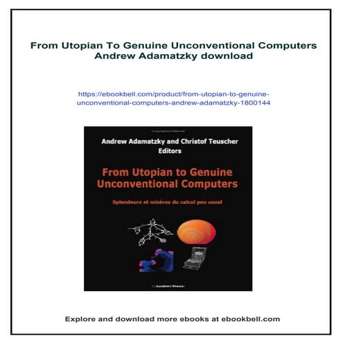 From Utopian To Genuine Unconventional Computers Andrew Adamatzky | PDF