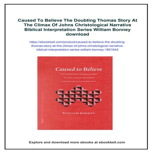 Caused To Believe The Doubting Thomas Story At The Climax Of Johns Christological Narrative ...