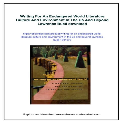 Writing For An Endangered World Literature Culture And Environment In ...