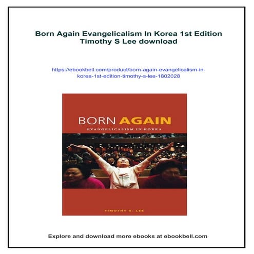 Born Again Evangelicalism In Korea 1st Edition Timothy S Lee | PDF