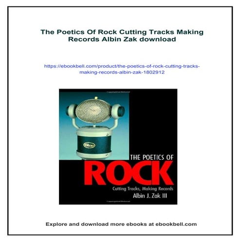 The Poetics Of Rock Cutting Tracks Making Records Albin Zak | PDF
