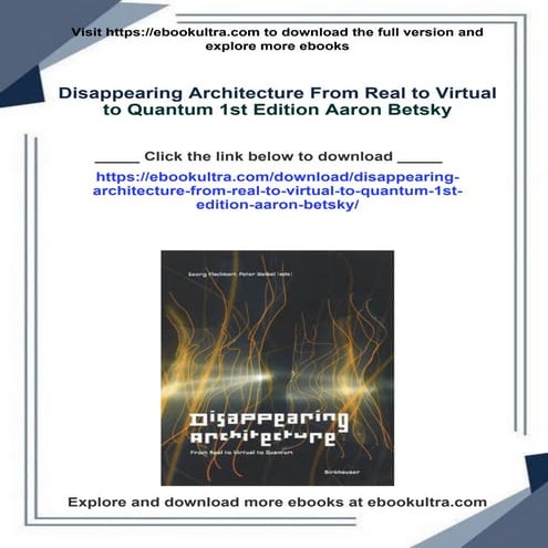 Disappearing Architecture From Real to Virtual to Quantum 1st Edition ...