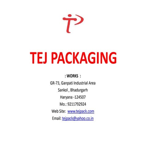 Tej Packaging intro | PPSX