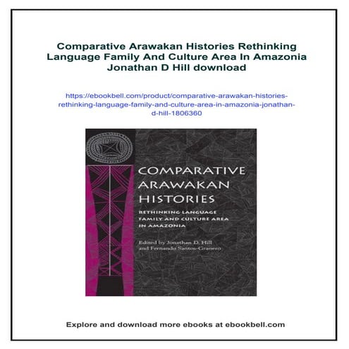 Comparative Arawakan Histories Rethinking Language Family And Culture ...