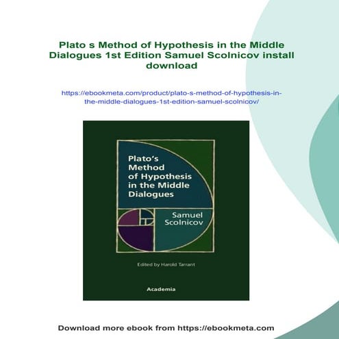 Plato s Method of Hypothesis in the Middle Dialogues 1st Edition Samuel Scolnicov | PDF