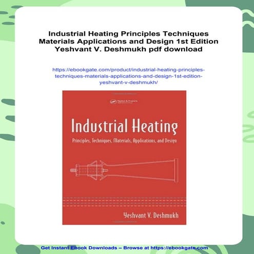 Industrial Heating Principles Techniques Materials Applications and Design 1st Edition Yeshvant ...