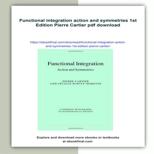 Functional integration action and symmetries 1st Edition Pierre Cartier ...