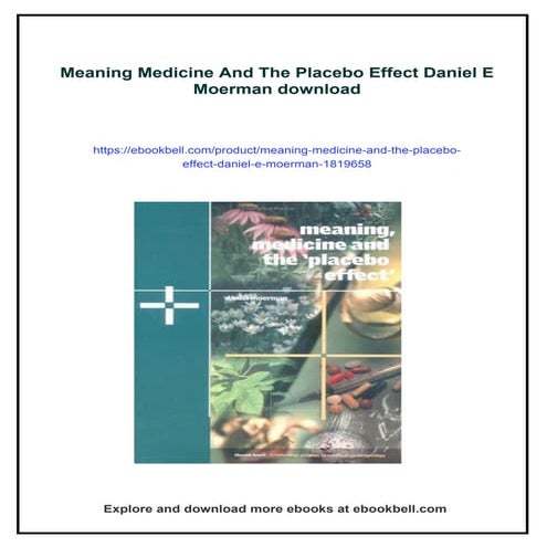 Meaning Medicine And The Placebo Effect Daniel E Moerman | PDF