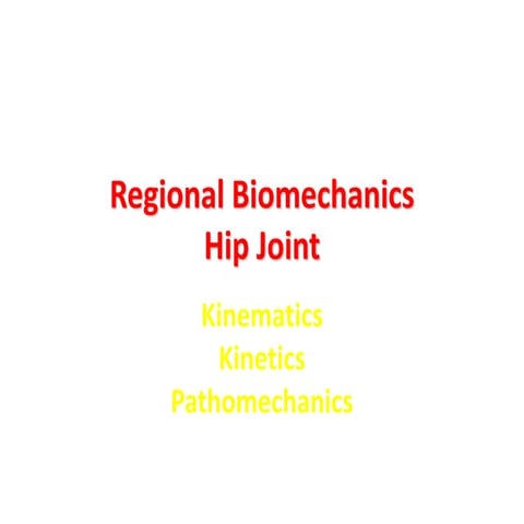 hip biomechanics, a simple presentation for beginners | PPT