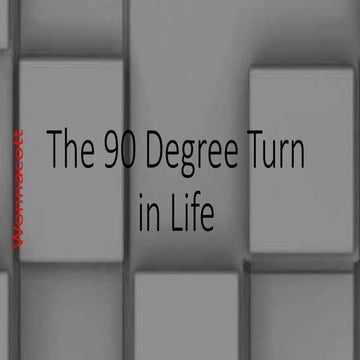 90 Degree Turn in Life | PPTX