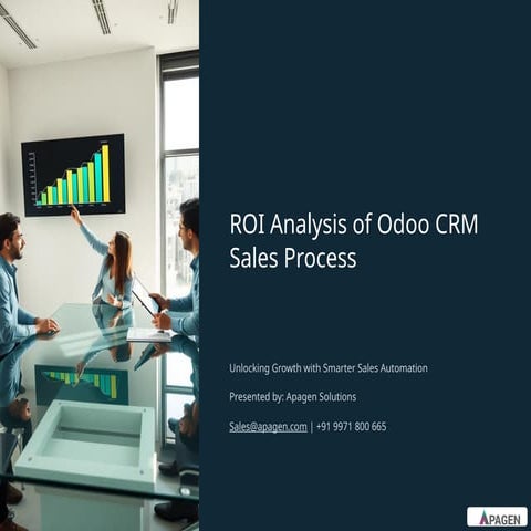 ROI Analysis of Odoo CRM Sales Process – Apagen Solutions | PPT