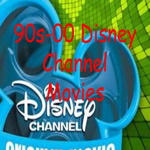 90s 00 disney channel movies | PPTX