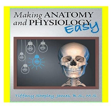 Making Anatomy and Physiology Easy textbook$@@ | PDF