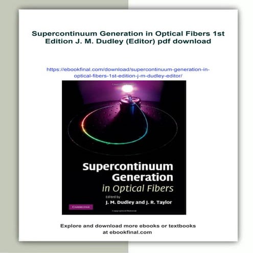 Supercontinuum Generation in Optical Fibers 1st Edition J. M. Dudley (Editor) | PDF