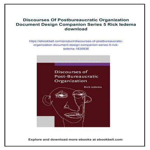 Discourses Of Postbureaucratic Organization Document Design Companion Series 5 Rick Iedema | PDF