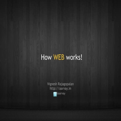 HowWebWorks | PPT