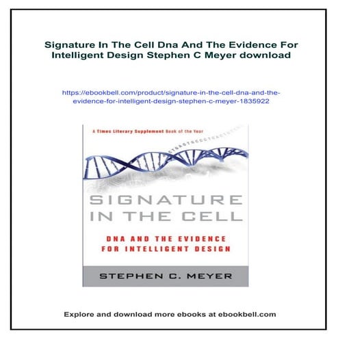 Signature In The Cell Dna And The Evidence For Intelligent Design Stephen C Meyer | PDF