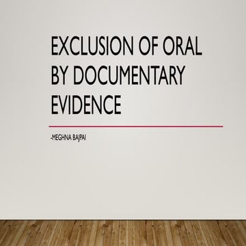 EXCLUSION OF ORAL BY DOCUMENTARY EVIDENCE | PPTX