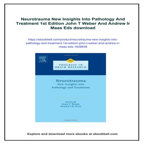 Neurotrauma New Insights Into Pathology And Treatment 1st Edition John T Weber And Andrew Ir ...