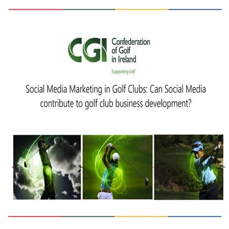SM marketing in Golf clubs - Factsheet | PPT