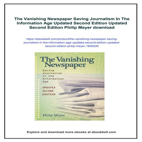 The Vanishing Newspaper Saving Journalism In The Information Age ...