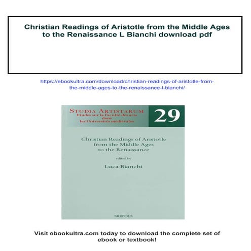 Christian Readings of Aristotle from the Middle Ages to the Renaissance L Bianchi | PDF