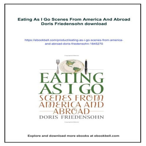 Eating As I Go Scenes From America And Abroad Doris Friedensohn | PDF