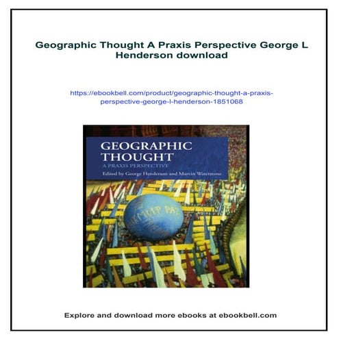 Geographic Thought A Praxis Perspective George L Henderson | PDF