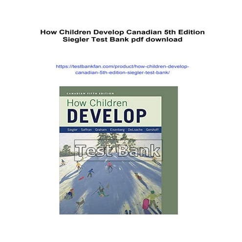 How Children Develop Canadian 5th Edition Siegler Test Bank | PDF