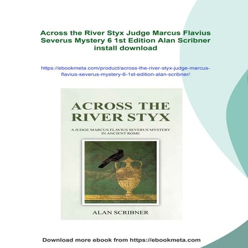 Across the River Styx Judge Marcus Flavius Severus Mystery 6 1st ...