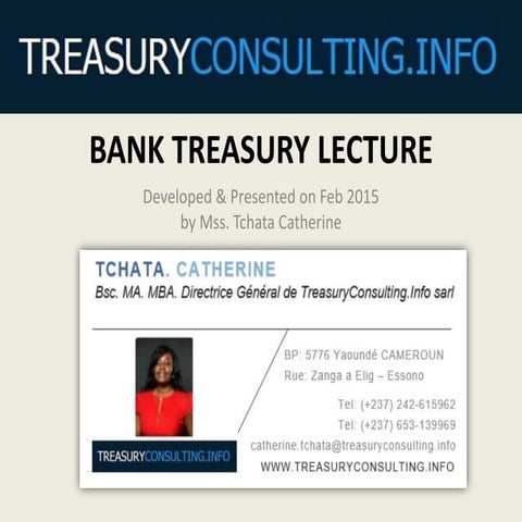 BANK TREASURY COURSE Presented by Mss. TCHATA CATHERINE in Yaounde ...