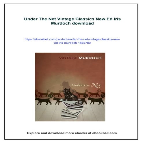 Under The Net Vintage Classics New Ed Iris Murdoch | PDF