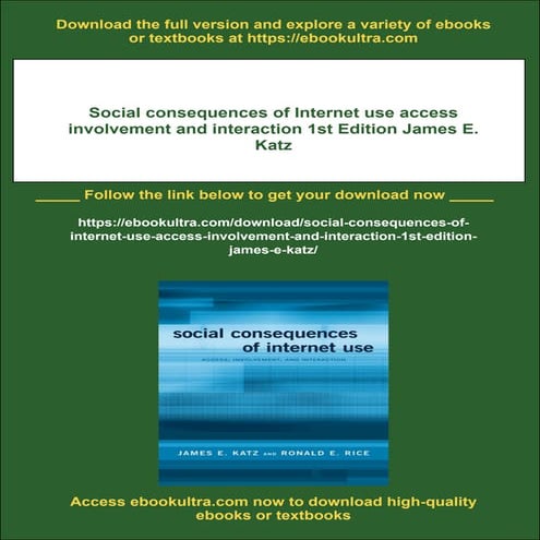 Social consequences of Internet use access involvement and interaction 1st Edition James E. Katz ...