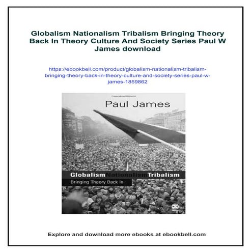 Globalism Nationalism Tribalism Bringing Theory Back In Theory Culture ...